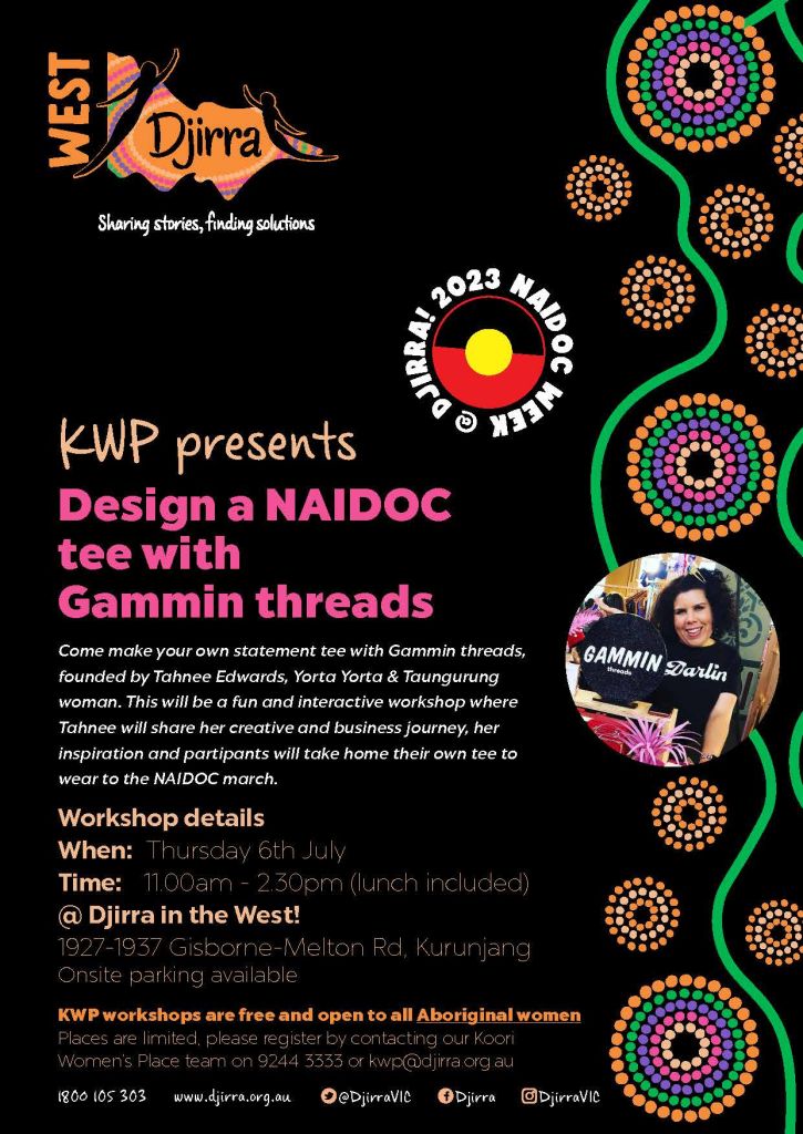 Design a NAIDOC Tee with Gammin Threads – Thursday 6 July – Melton ...